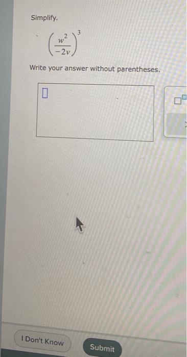 Solved Simplify. (−2vw2)3 Write your answer without | Chegg.com