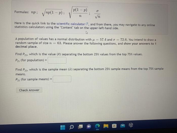 Solved Formulas: np;np(1−p);np(1−p);nσ Here is the quick | Chegg.com