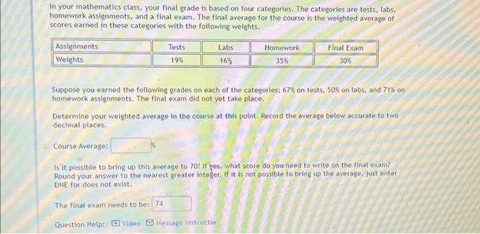 Solved In your mathematics class, your final grade is based | Chegg.com