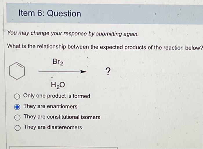 Solved You may change your response by submitting again. | Chegg.com