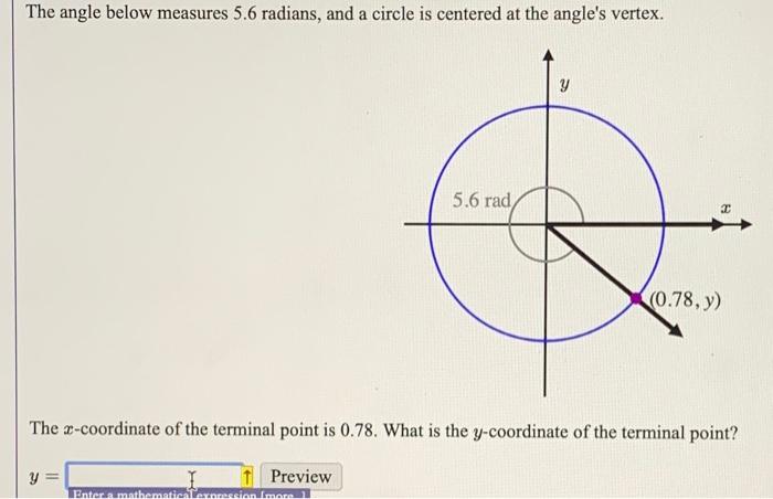 Solved The angle below measures 5.6 radians, and a circle is | Chegg.com