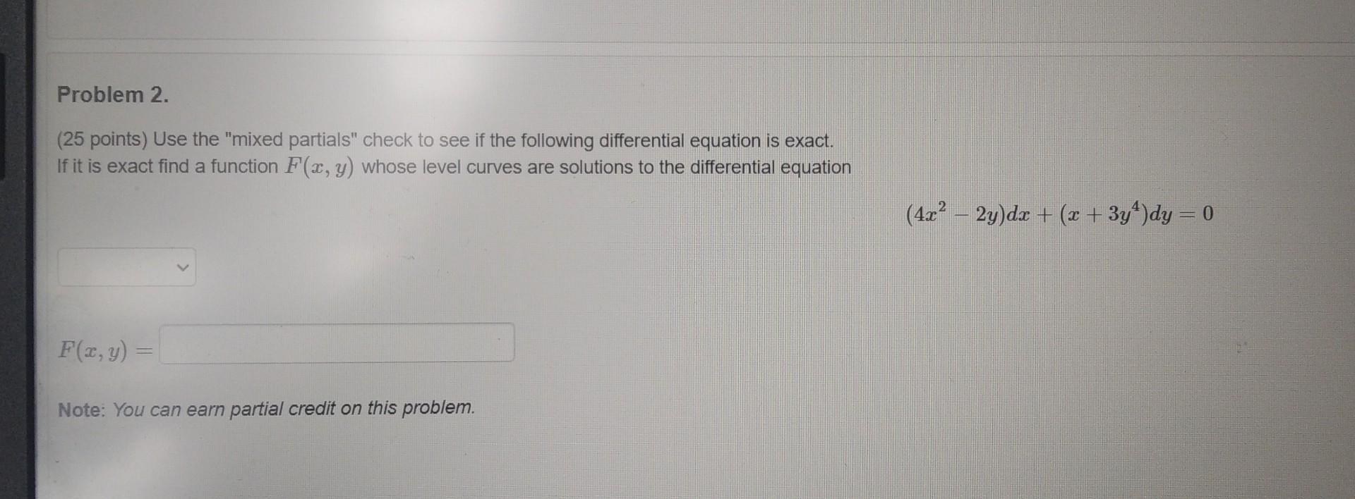Solved (25 points) Use the "mixed partials" check to see if | Chegg.com