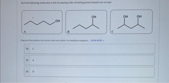Solved Sort the following molecules in the increasing order | Chegg.com