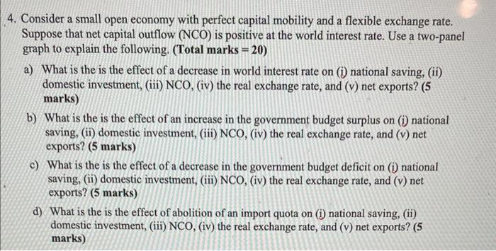 Solved 4. Consider a small open economy with perfect capital | Chegg.com