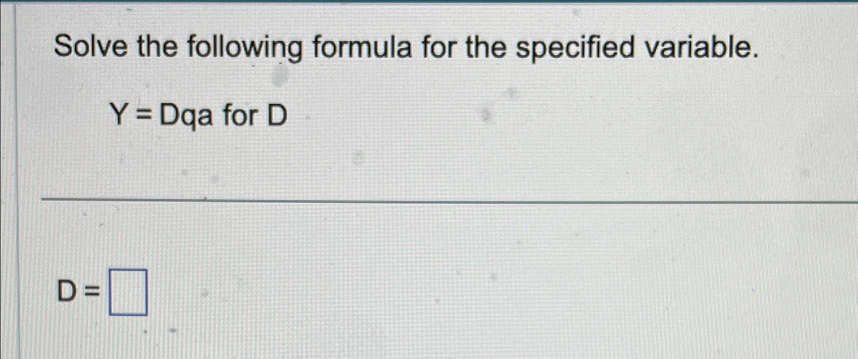 Solved Solve the following formula for the specified | Chegg.com