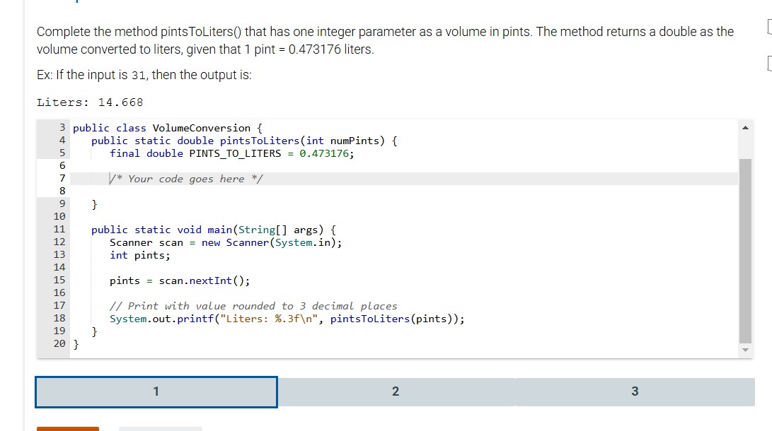 Solved Complete the method pintsToLiters() ﻿that has one | Chegg.com