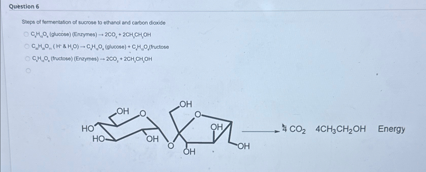 Solved Question 6Steps of fermentation of sucrose to ethanol | Chegg.com
