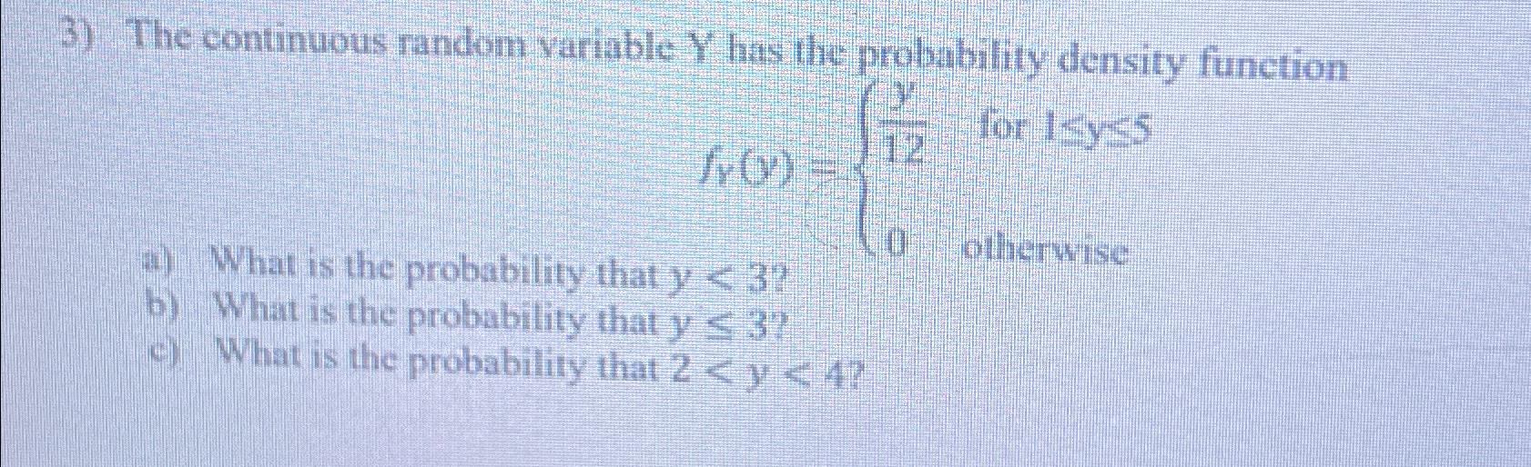 Solved The continuous random variable Y ﻿has the probability | Chegg.com