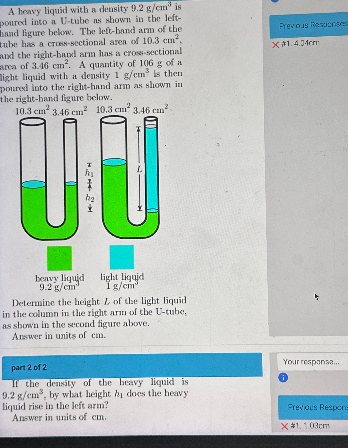 Solved A heavy liquid with a density 9.2gcm3 ﻿is poured into | Chegg.com