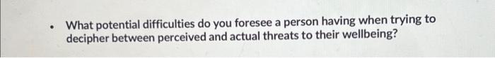 Solved What potential difficulties do you foresee a person | Chegg.com