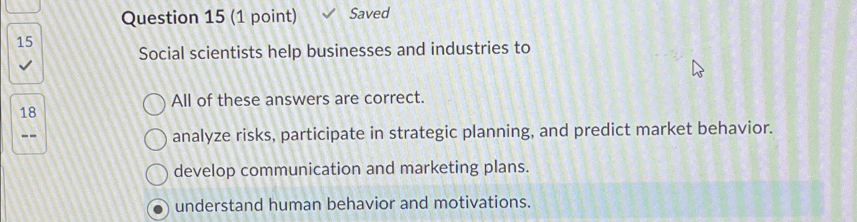 Solved Question 15 (1 ﻿point) ﻿SavedSocial scientists help | Chegg.com