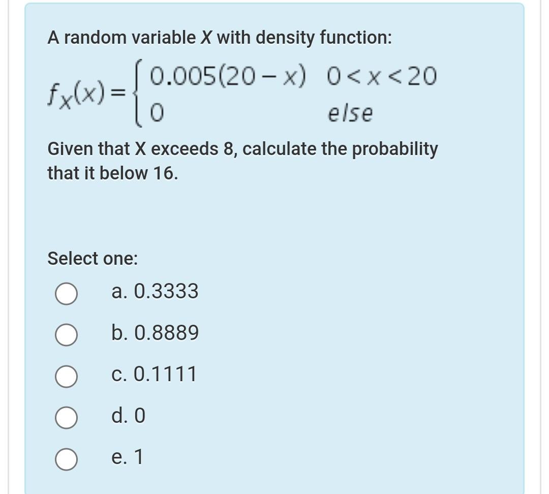 Solved A random variable X with density function: fx(x) = { | Chegg.com