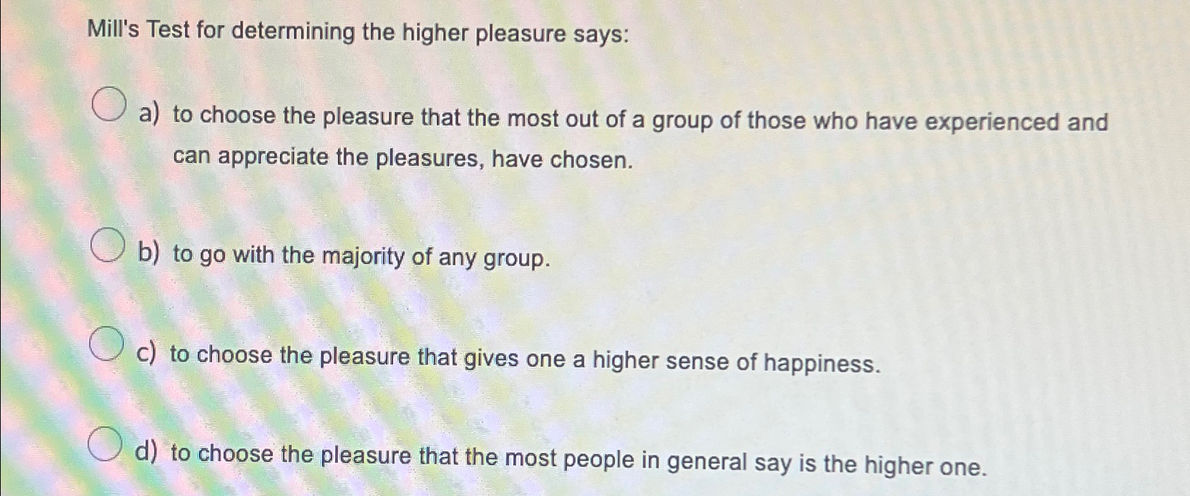 Solved Mill's Test for determining the higher pleasure | Chegg.com