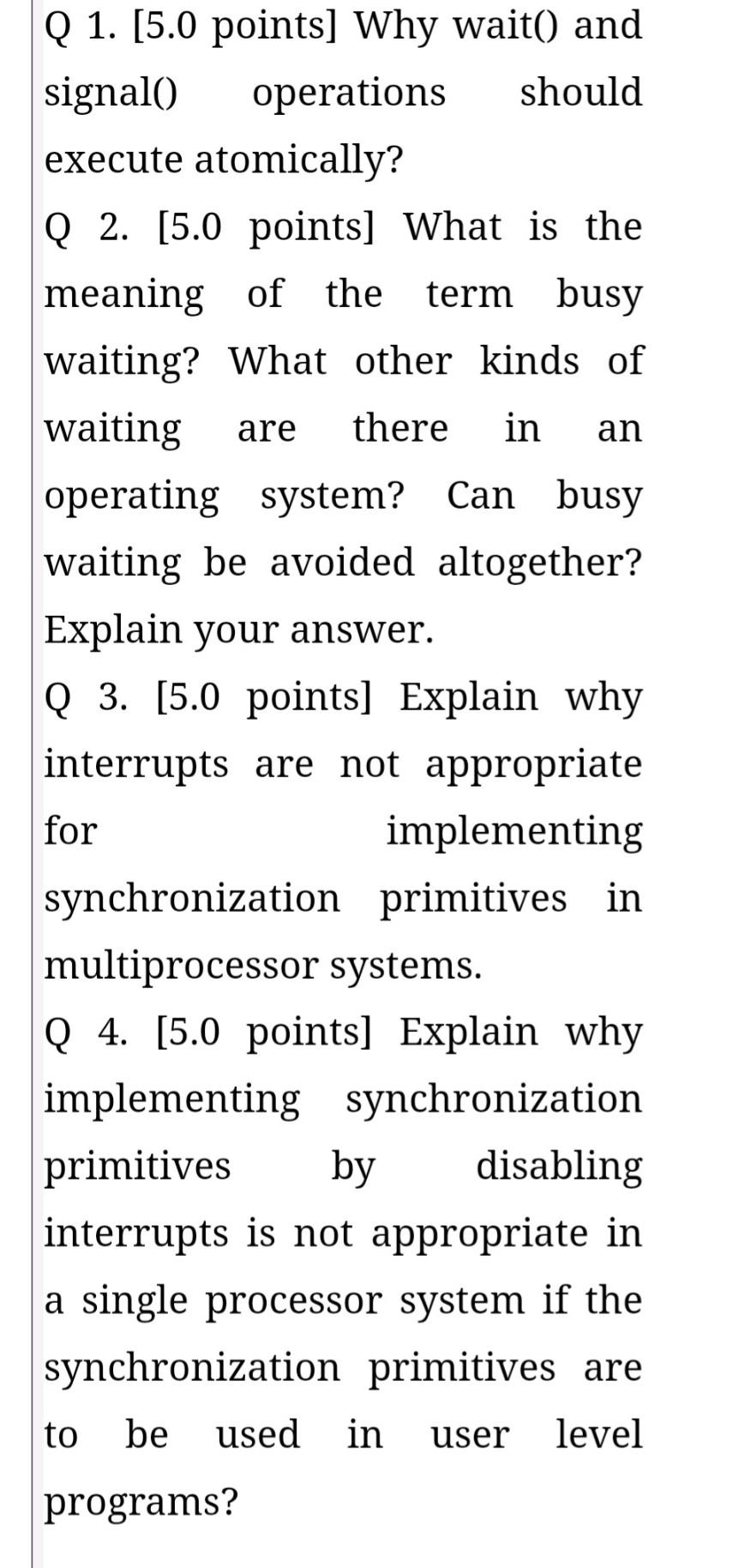 Solved [5.0 points] Why starvation is a problem in operating | Chegg.com