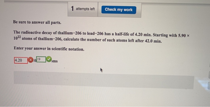 Solved 1 attempts left Check my work Be sure to answer all | Chegg.com