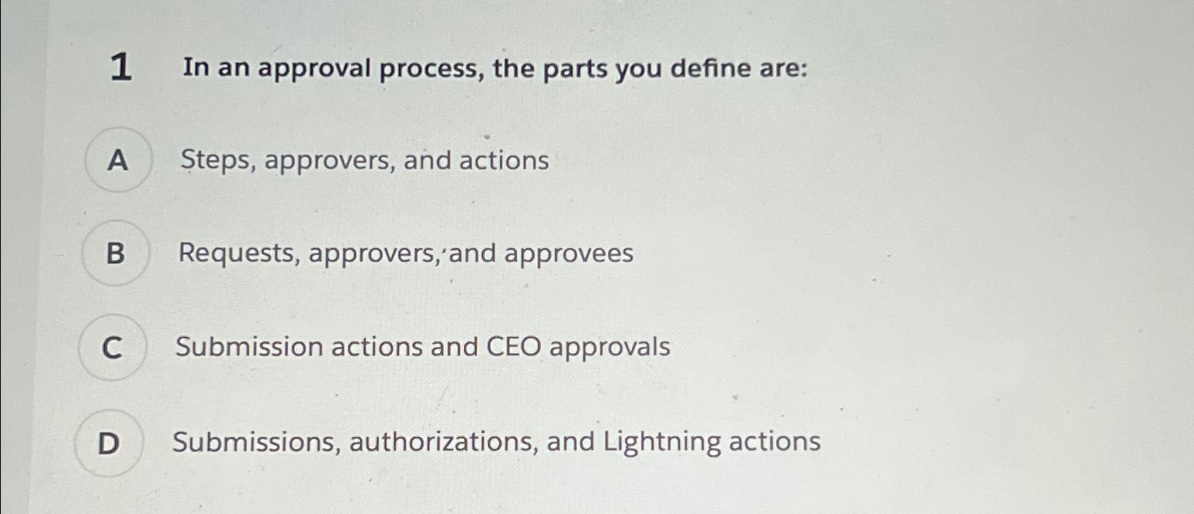 Solved 1 ﻿In an approval process, the parts you define | Chegg.com