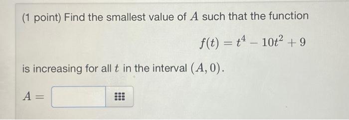 Solved point) Find the smallest value of A such that the | Chegg.com