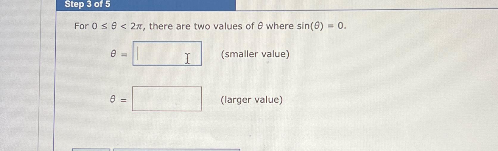 Solved Step 3 ﻿of 5For 0≤θ