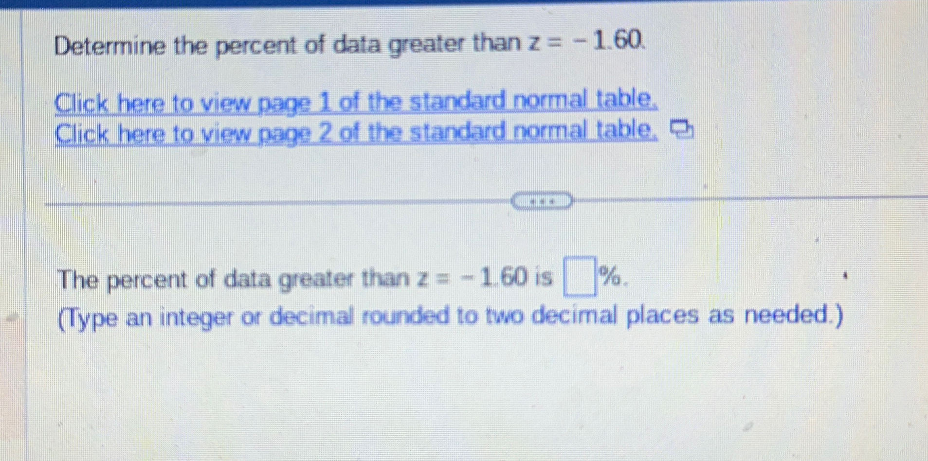 Solved Determine the percent of data greater than | Chegg.com