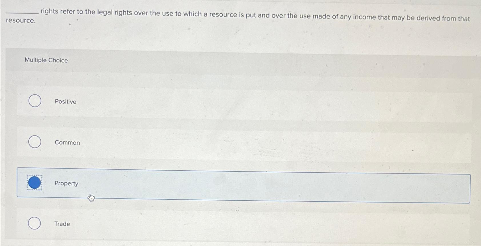 Solved rights refer to the legal rights over the use to | Chegg.com