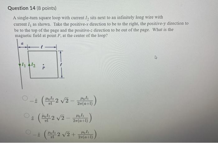 Solved Question 14 (8 points) A single-turn square loop with | Chegg.com