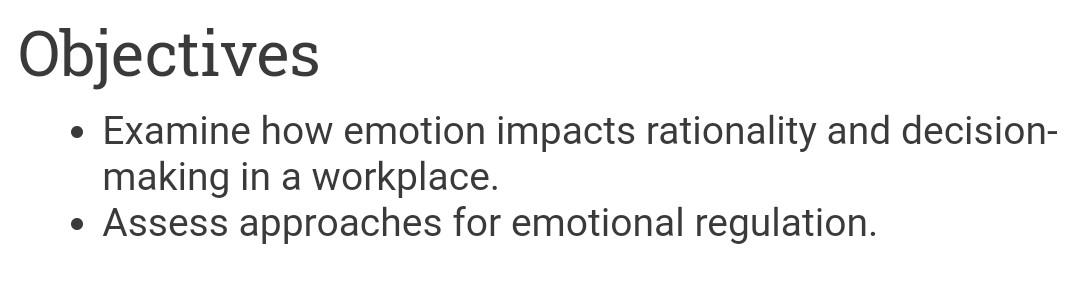 Solved Objectives - Examine how emotion impacts rationality | Chegg.com