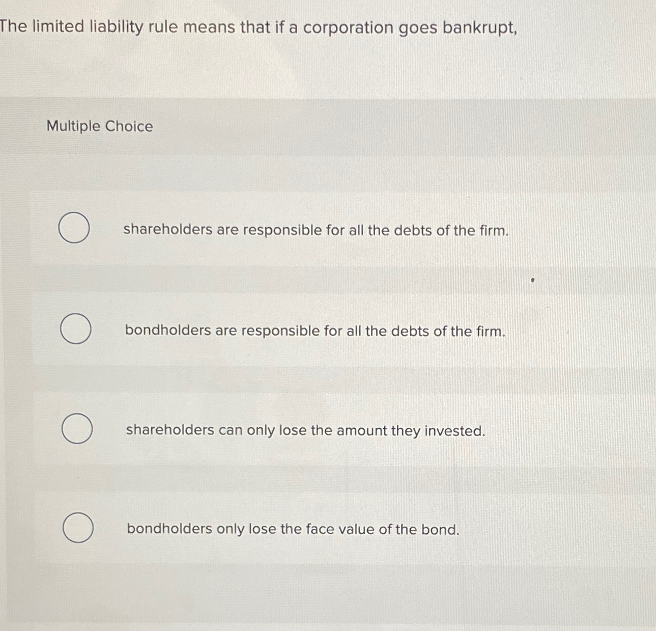 Solved The limited liability rule means that if a | Chegg.com