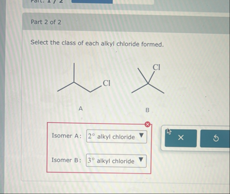 Solved Part 2 ﻿of 2Select the class of each alkyl chloride | Chegg.com