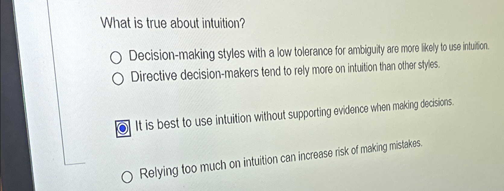 Solved What is true about intuition?Decision-making styles | Chegg.com