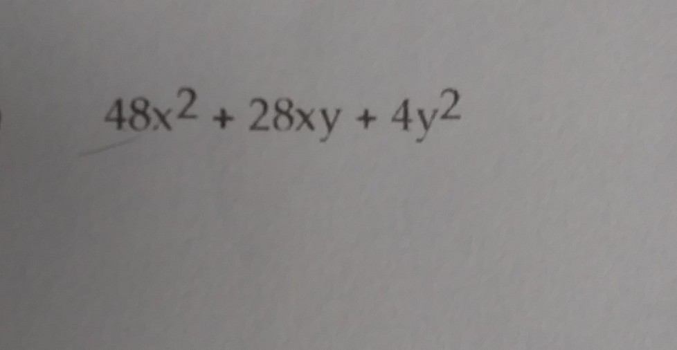 Solved 48x2 + 28xy + 4y2 | Chegg.com