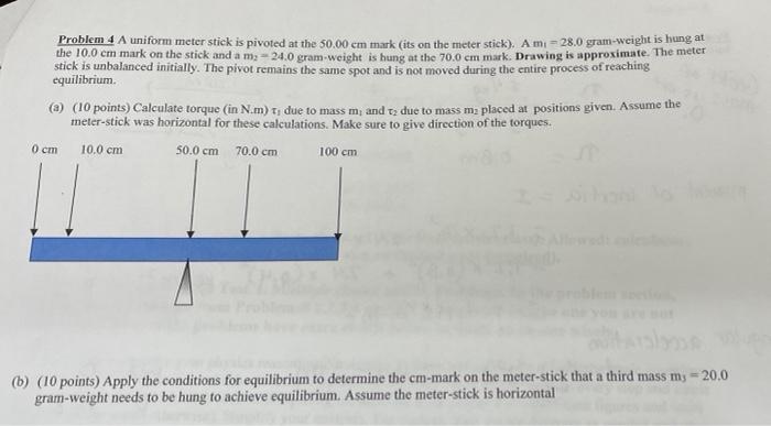 Solved Problem 4 A uniform meter stick is pivoted at the | Chegg.com