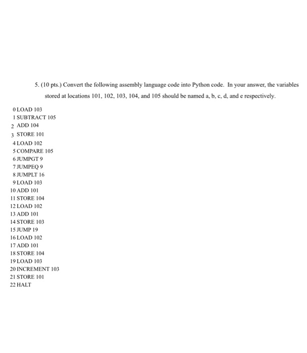 Solved 5. (10 pts.) Convert the following assembly language | Chegg.com