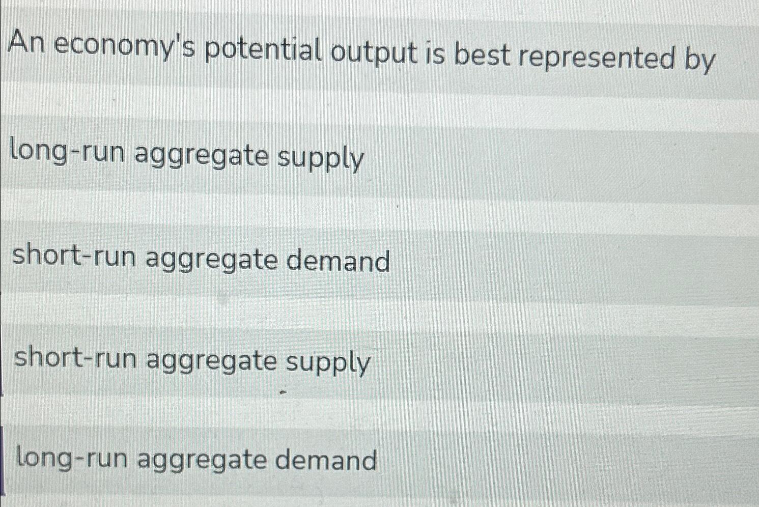 Solved An economy's potential output is best represented | Chegg.com