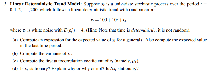 Solved Linear Deterministic Trend Model: Suppose xt ﻿is a | Chegg.com