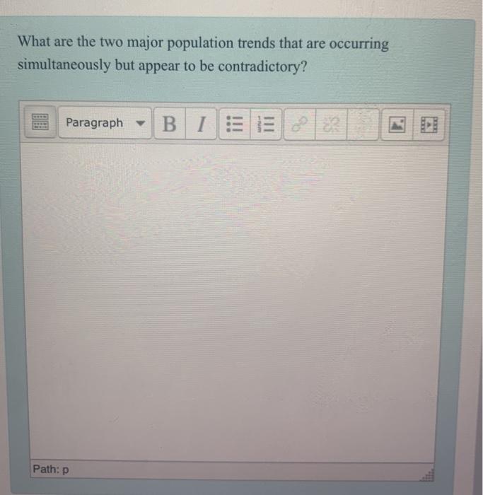 Solved What are the two major population trends that are | Chegg.com