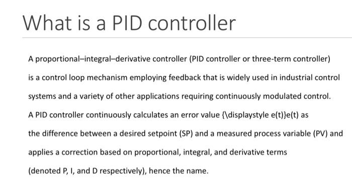 Solved What is a PID controller A | Chegg.com