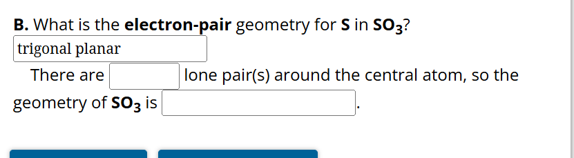 Solved B. ﻿What is ﻿the electron-pair geometry for | Chegg.com