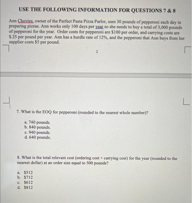 Solved USE THE FOLLOWING INFORMATION FOR QUESTIONS 7 \& 8 | Chegg.com