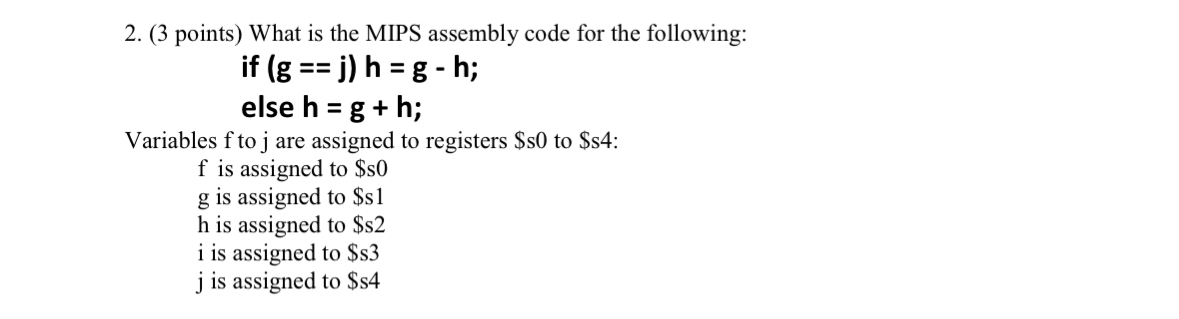 Solved (3 ﻿points) ﻿What is the MIPS assembly code for the | Chegg.com
