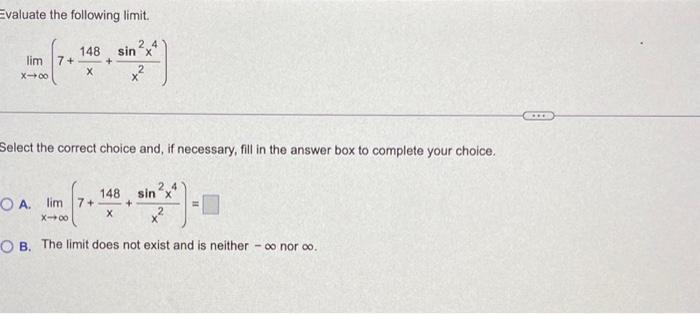 Solved Evaluate the following limit. lim 7+ X-8 24 148 sin x | Chegg.com