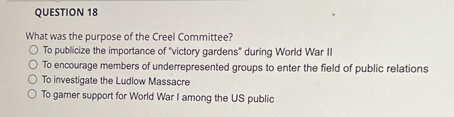 Solved QUESTION 18What was the purpose of the Creel | Chegg.com
