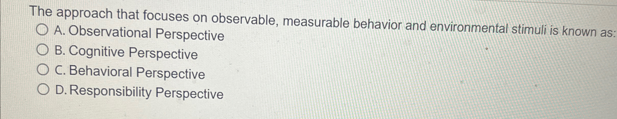 Solved The approach that focuses on observable, measurable | Chegg.com