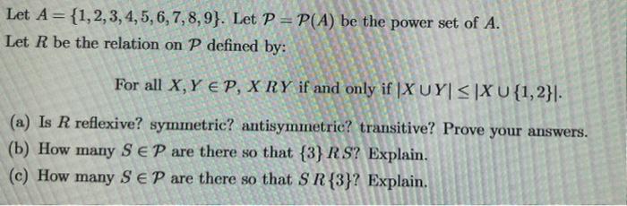 Solved Let A={1,2,3,4,5,6,7,8,9}. Let P=P(A) be the power | Chegg.com