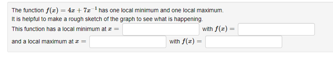 Solved The function f(x)=4x+7x-1 ﻿has one local minimum and | Chegg.com