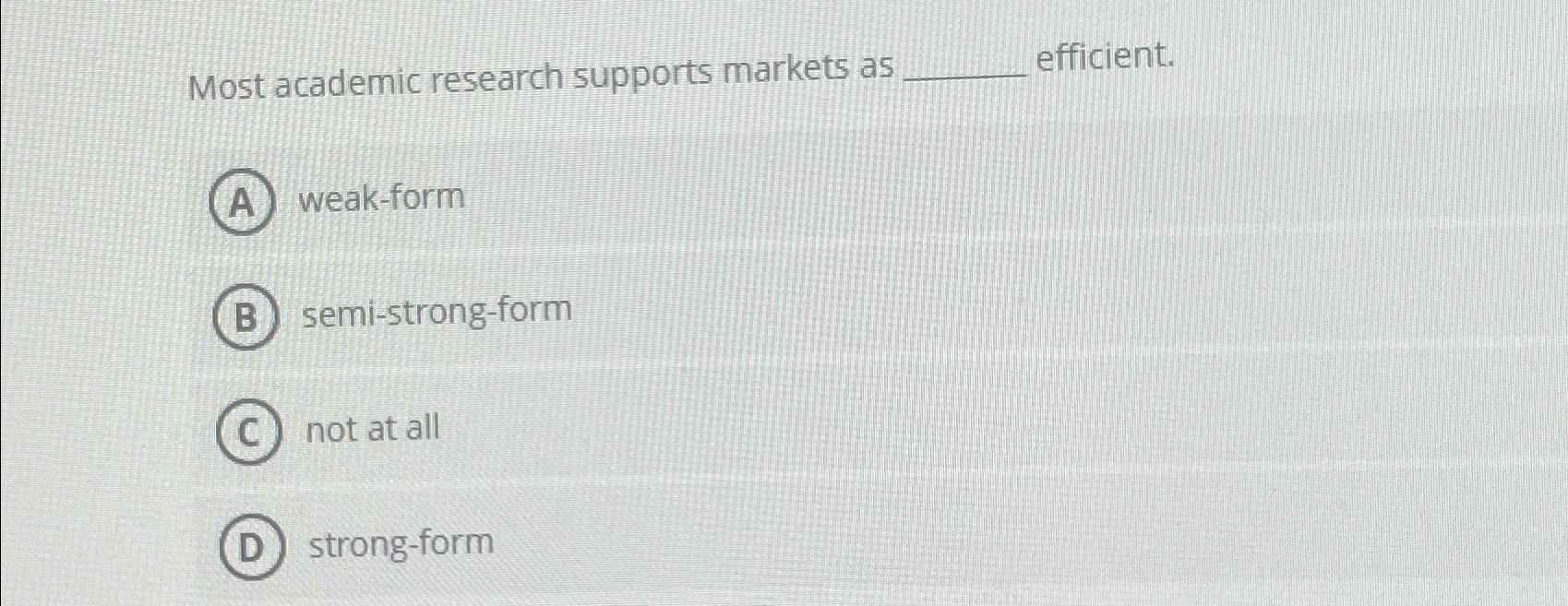 Solved Most academic research supports markets as | Chegg.com Solved Most academic research supports markets as | Chegg.com