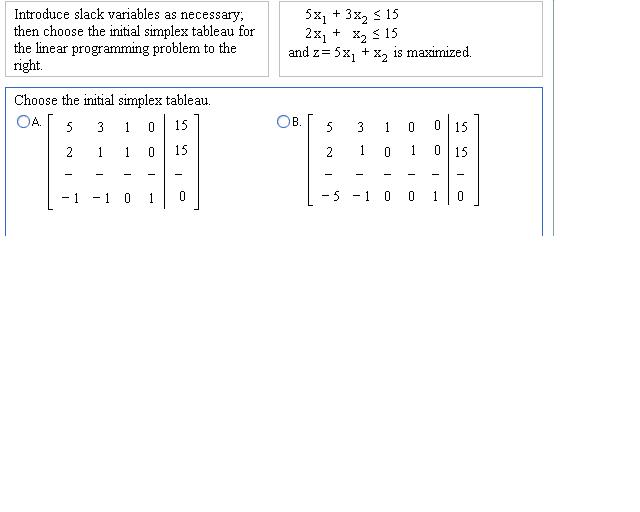 Introduce slack variables as necessary; then choose | Chegg.com