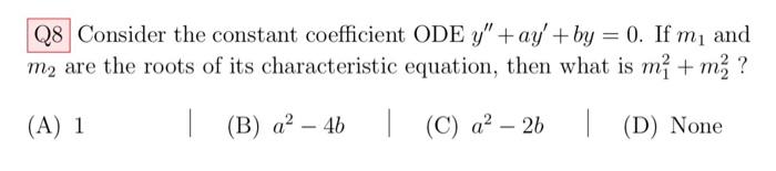 Solved Q8 Consider the constant coefficient ODE | Chegg.com