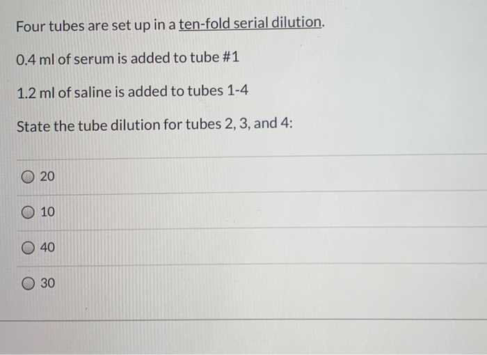 Solved Four tubes are set up in a ten-fold serial dilution. | Chegg.com