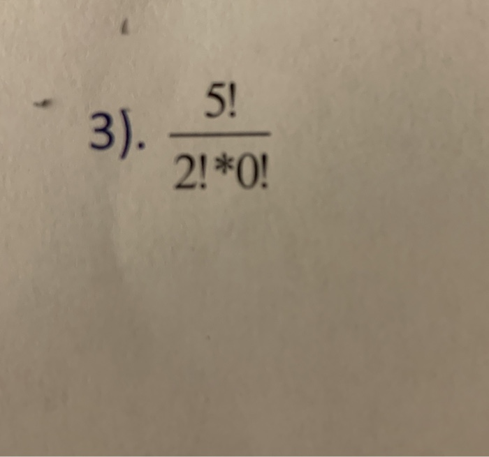 Solved 5! 3). 21 * O! | Chegg.com