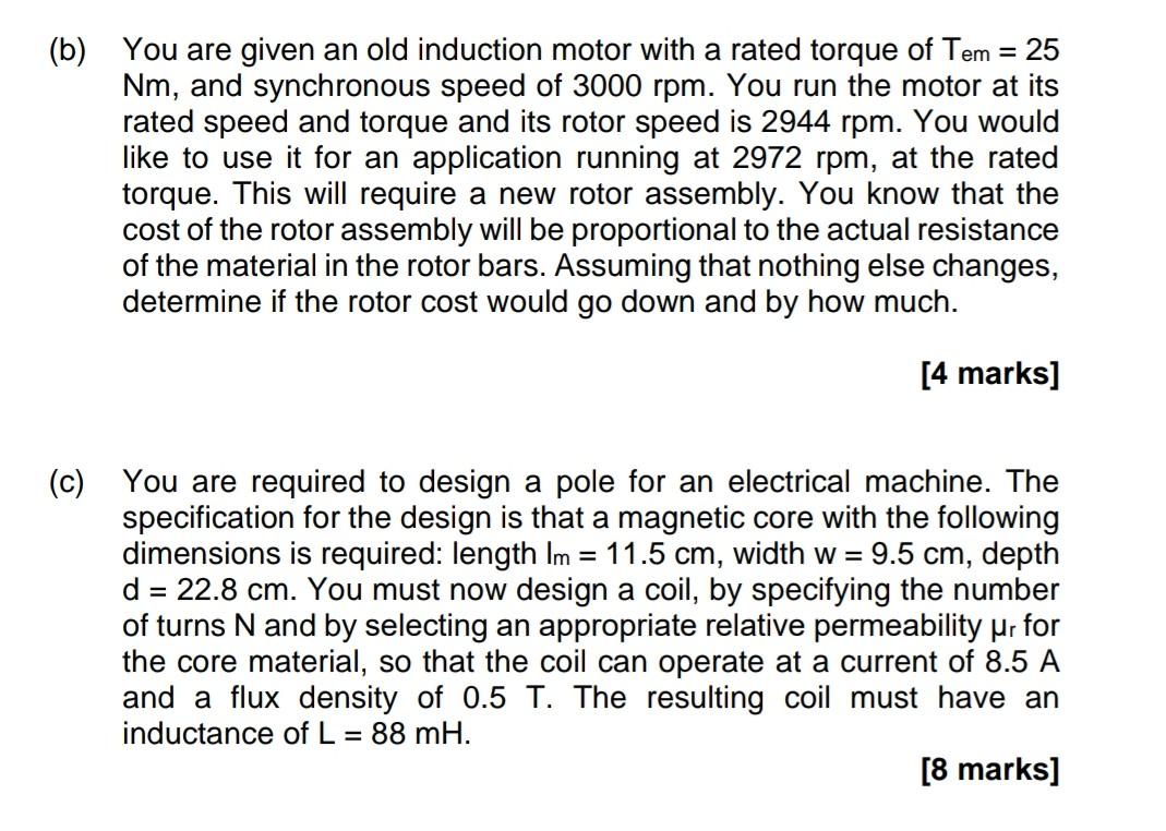 Solved b) You are given an old induction motor with a rated | Chegg.com